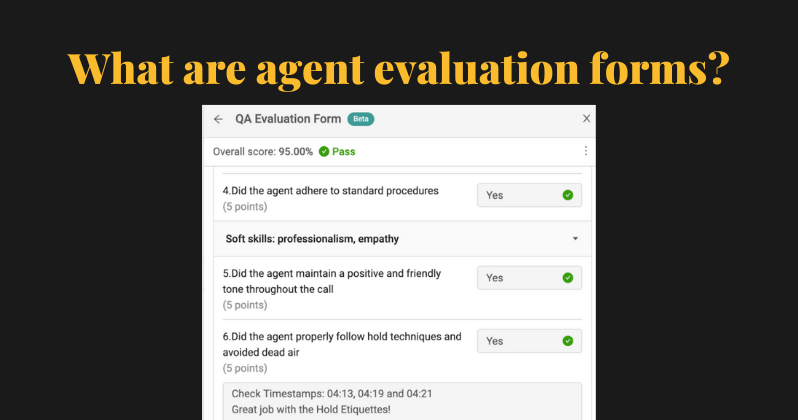 What is a call center agent evaluation form? | Observe.AI Contact Center Glossary